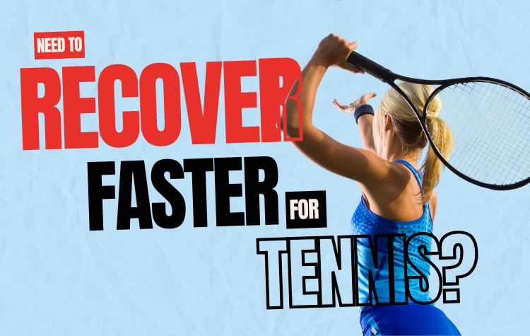 Need to Recover Faster for Tennis? – recoveryboots