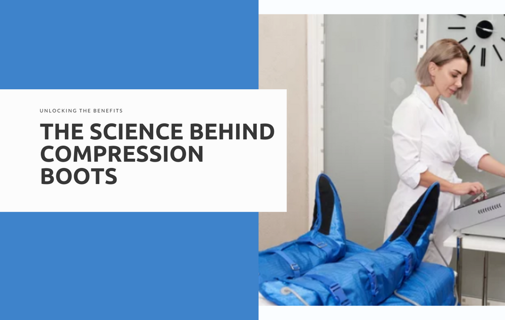 The Science Behind Compression Boots: Unlocking the Benefits ...